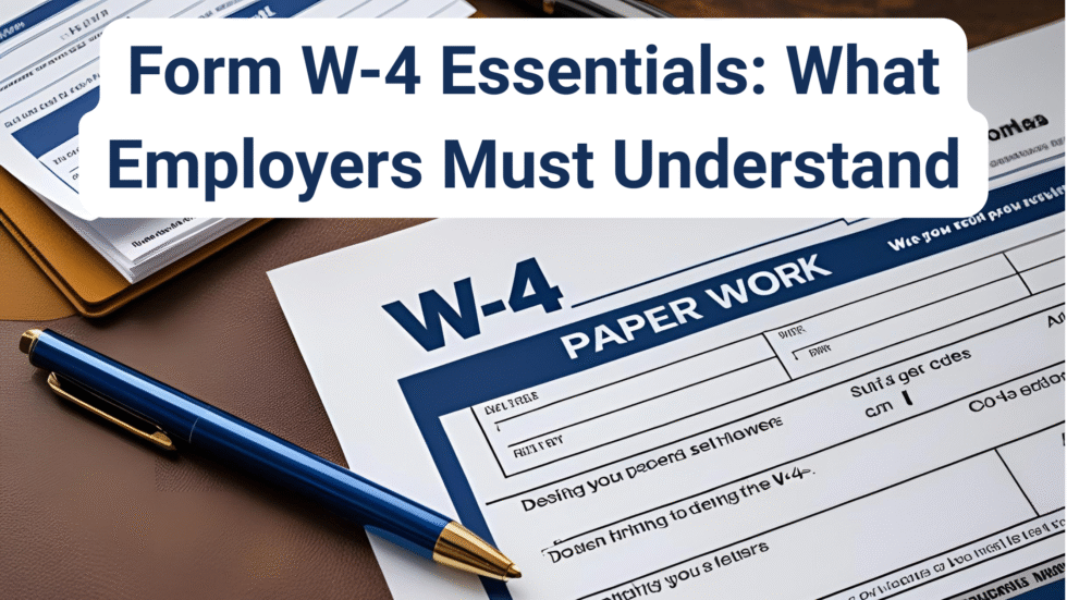 Form W-4 Essentials: What Employers Must Understand - Affordable ...